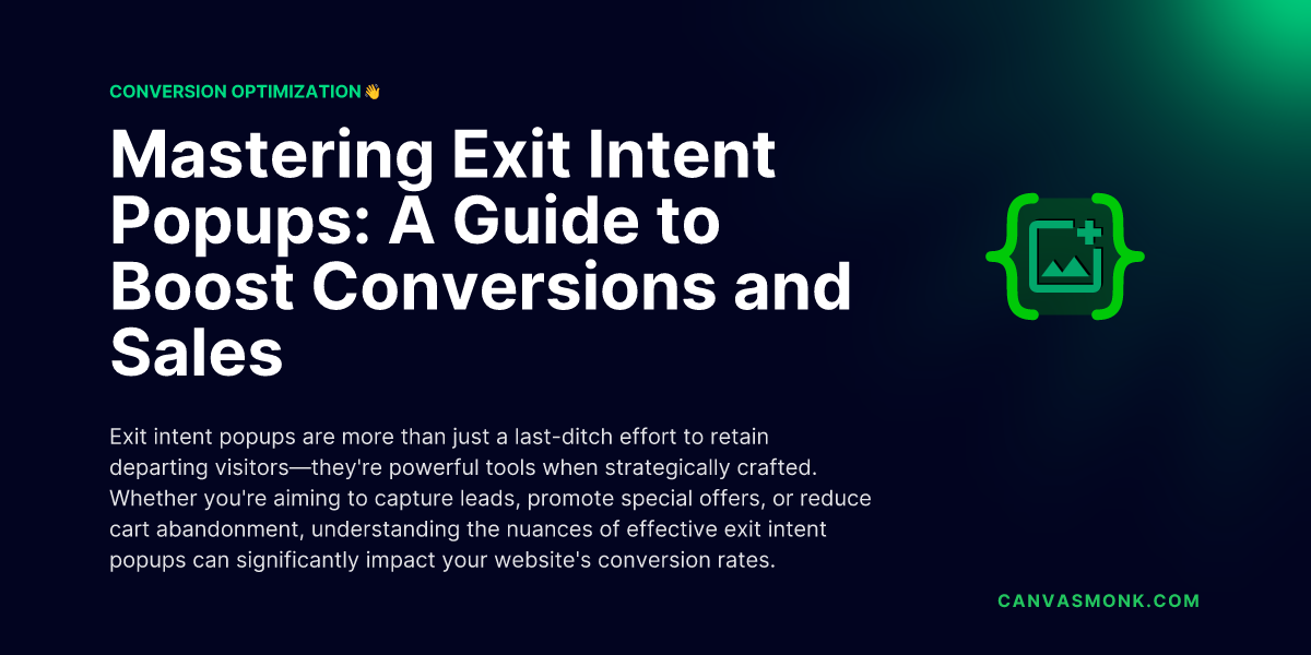Exit Internt Popups For Increasing Conversions | CanvasMonk